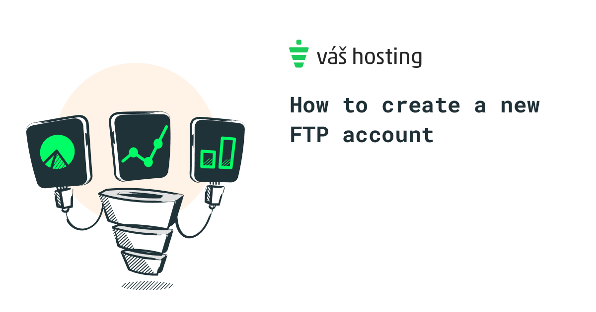 How to create a new FTP account | Váš-Hosting
